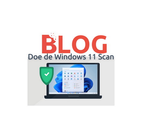 Waarom kiezen voor de Fastbyte Windows 11 scan? - SPINO